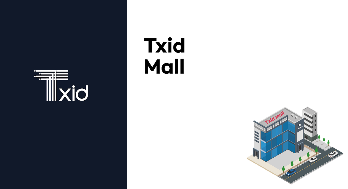 Txid Mall. 기존 우리가 이용하는 몰과는 Txid몰이 지닌 차별점은 무엇일까요? | by Txid_Odin | Txid | Medium