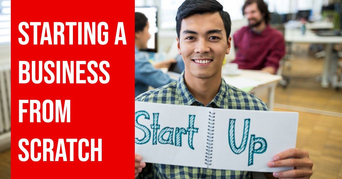 How to Start a Business From Scratch In 3 Simple Steps | by Munif Ali ...