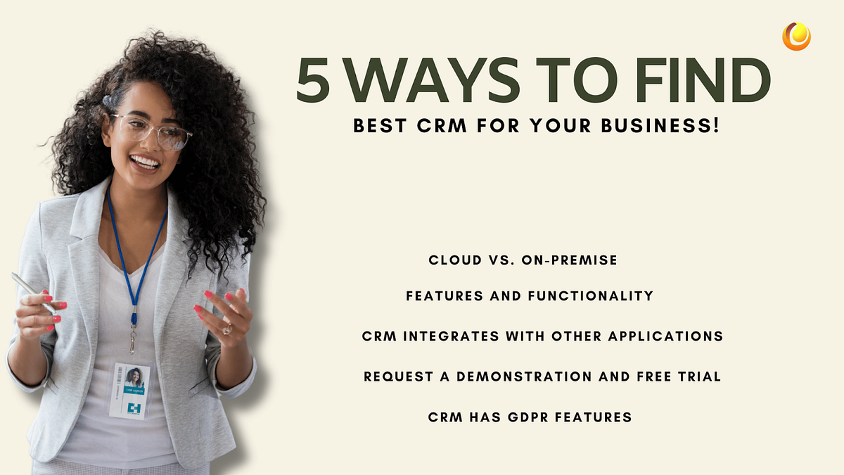 Key Steps to Find the Perfect CRM for Your Business. | by IT Solutions ...