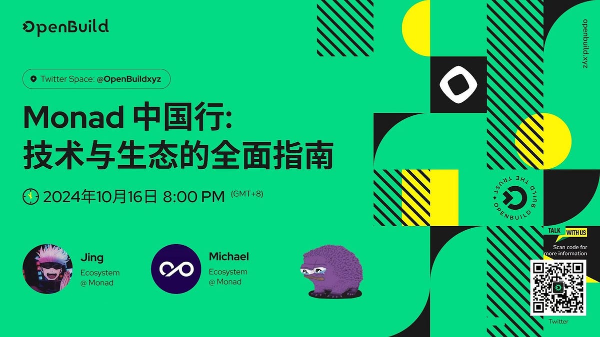 Monad 101 China Tour — Twitter Space Pre-Event Hype! | by OpenBuild ...