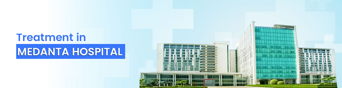 Treatment at Medanta Hospital in India with Medaviate | by Modern ...