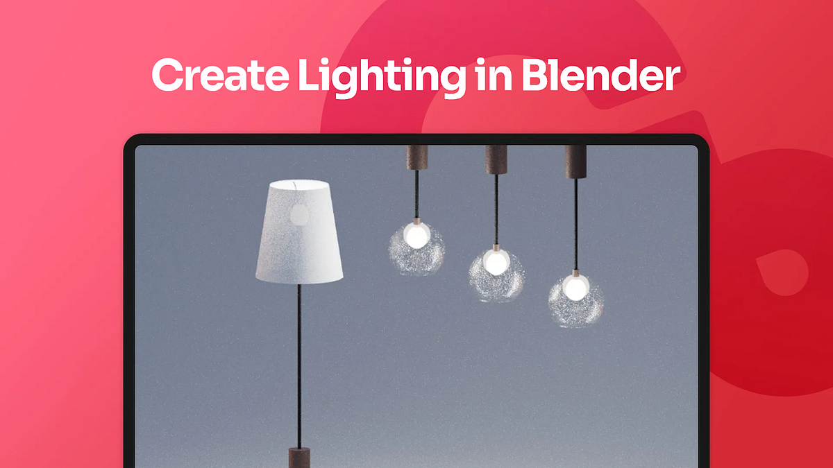Create Lighting in Blender. Cluster Creators Guide | by Cluster ...