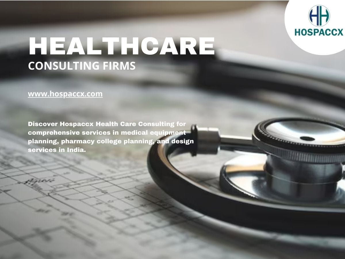 Exploring the Vital Services Offered by Healthcare Consulting Firms | by Hospaccx Healthcare ...