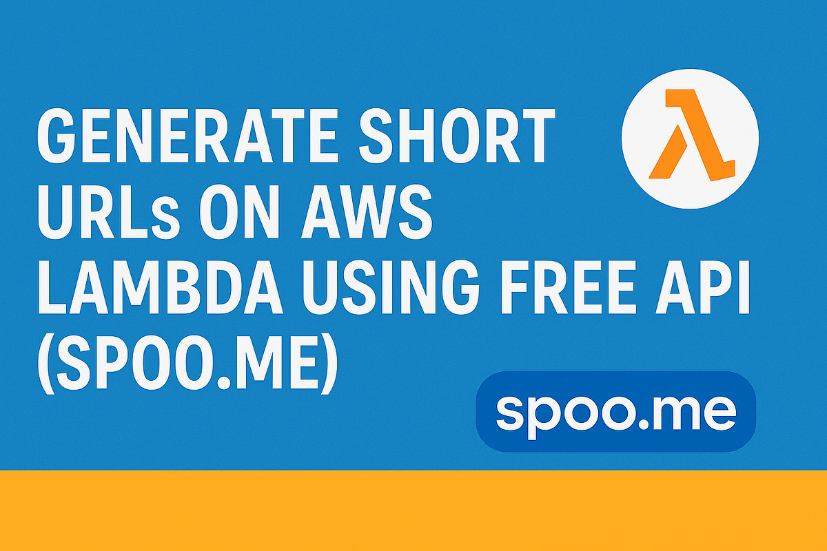 Generate Short URLs on AWS Lambda Using Free API (Spoo.me) | by Thor Chen | May, 2025 ...