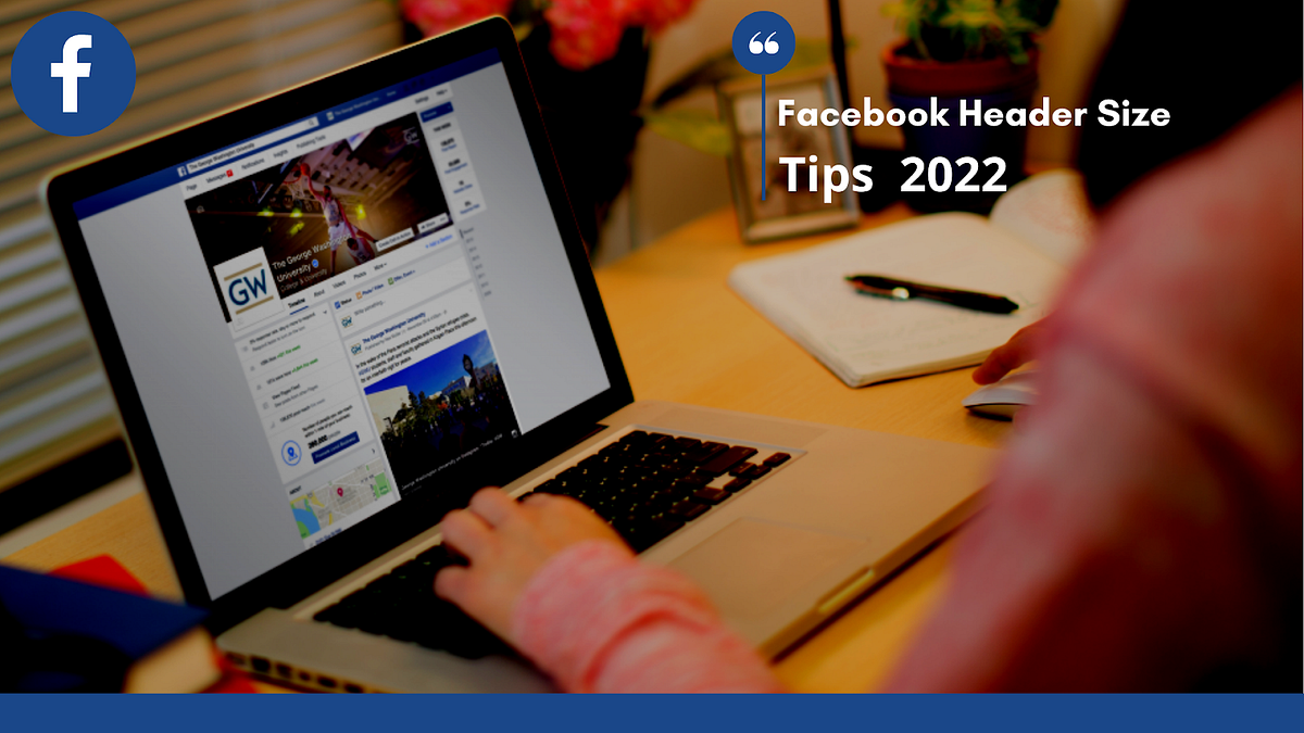 ‘Facebook Header Size: 05 Amazing Tips To Create Unique Header | by ...