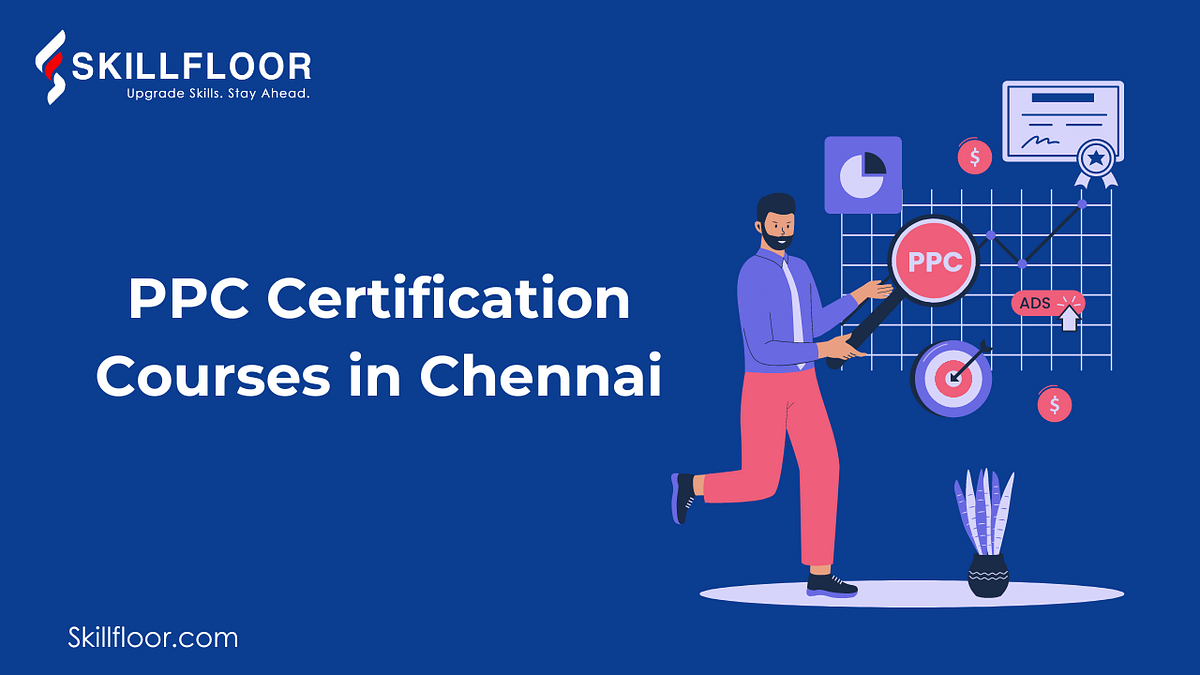 PPC Certification Courses in Chennai | by Yams | Jul, 2024 | Medium