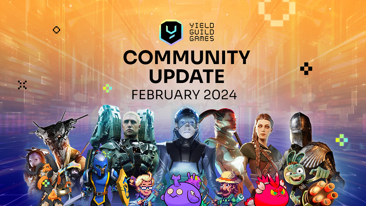 Yield Guild Games: Community Update — February 2024 | by Yield Guild ...