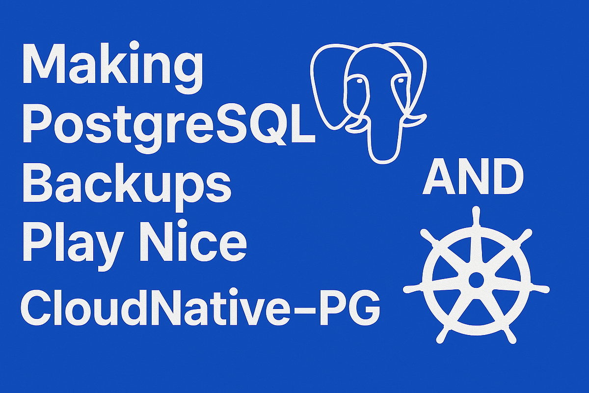 Making PostgreSQL Backups Play Nice with CloudNative-PG and Velero | by Mr.PlanB | Medium