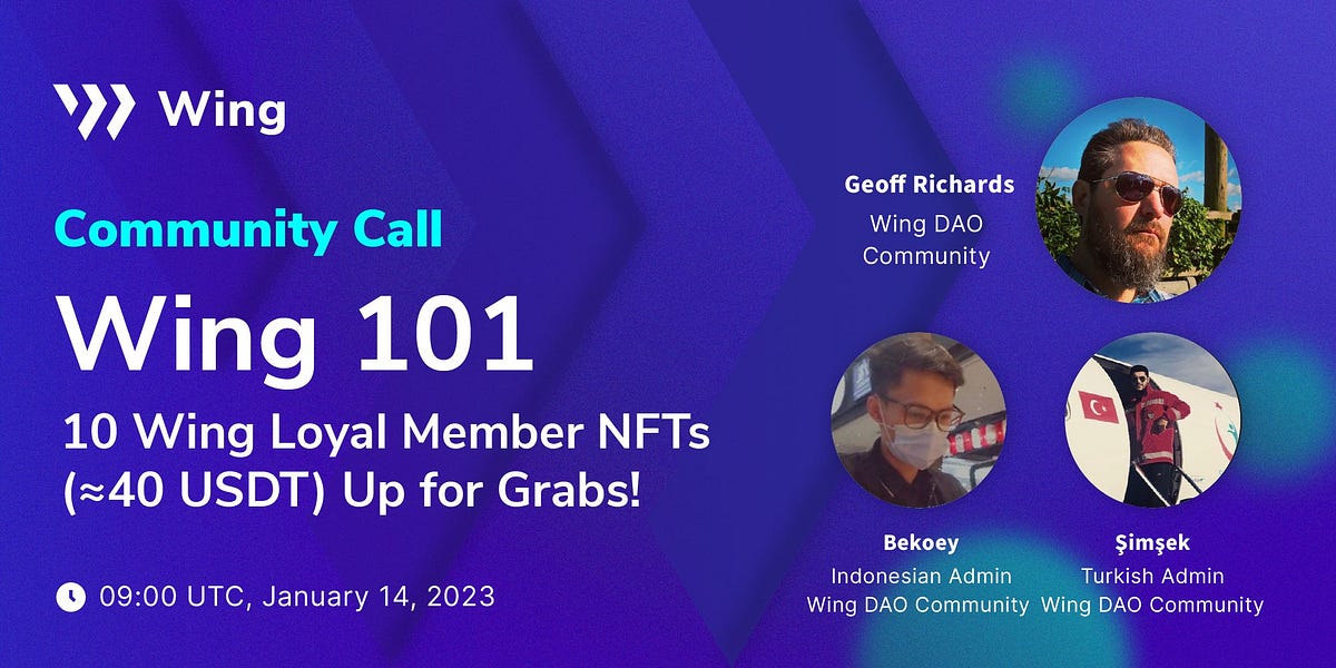 Recap of Jan Call: Wing 101. On January 14, Wing DAO community… | by ...