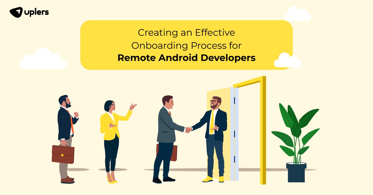 Creating an Effective Onboarding Process for Remote Android Developers | by Kritika Verma | Aug ...