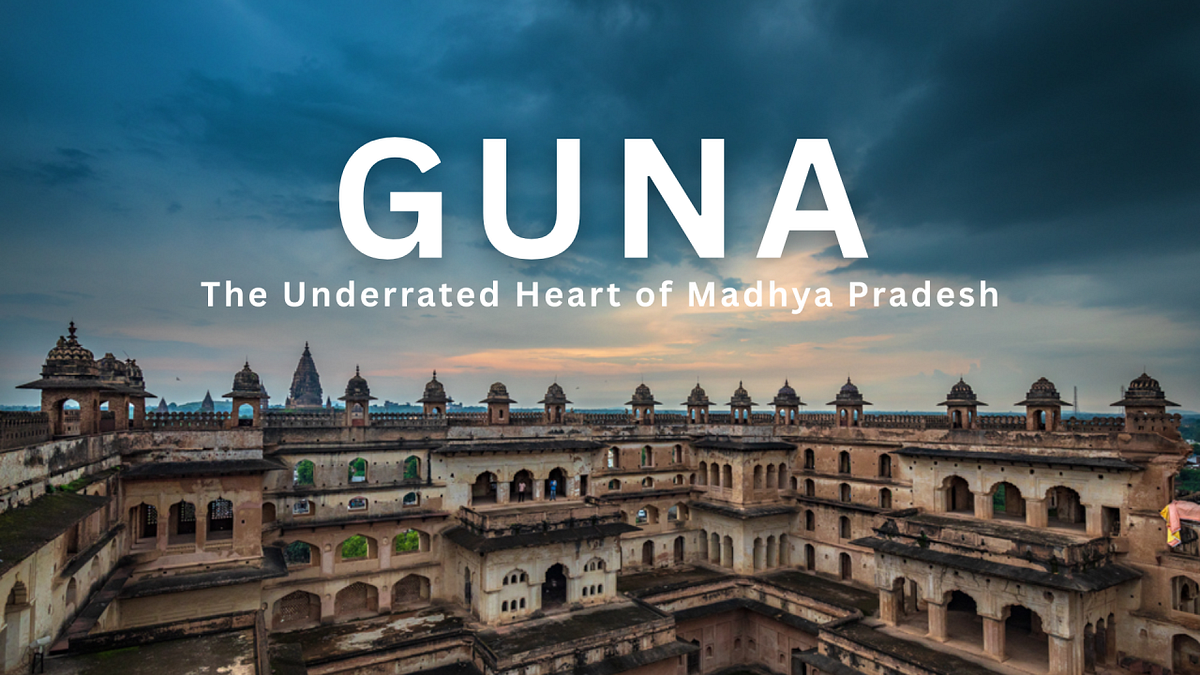 Discover Guna: The Underrated Heart of Madhya Pradesh (292/788) | by ...