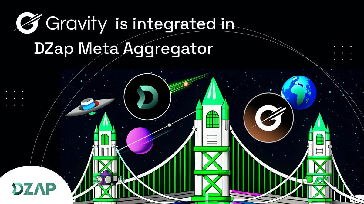DZap Goes Live on Gravity Chain: A New Era of Cross-Chain ...
