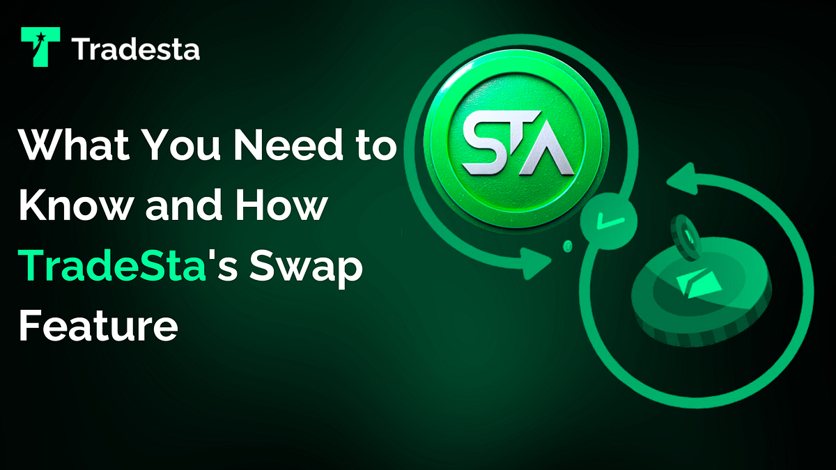 Understanding Crypto Swaps: What You Need to Know and How TradeSta’s ...