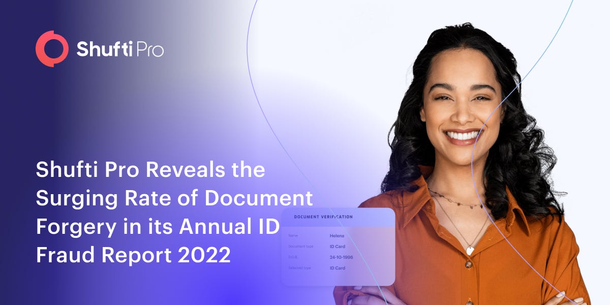 Shufti Pro Reveals the Surging Rate of Document Forgery in its Annual ...