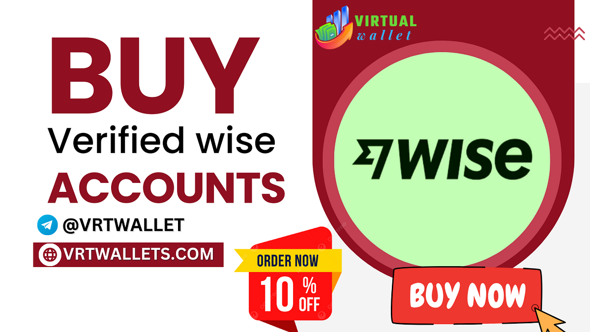 Buy verified Wise accounts instantly | by wise account | May, 2024 | Medium