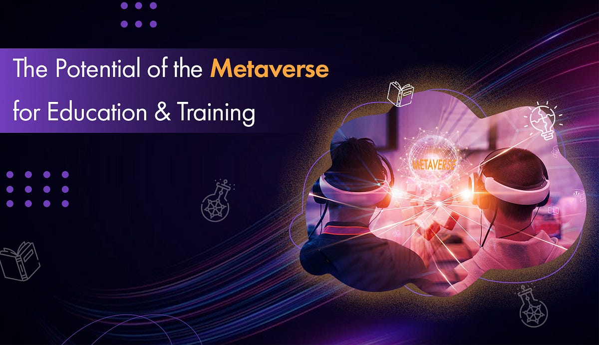 The potential of the metaverse for Education and Training | by Gautam ...