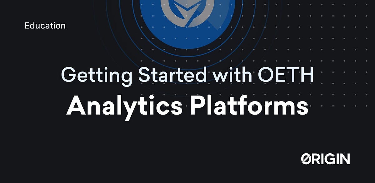 Primeros pasos con OETH: Plataformas de Análisis | by Moisés Sosa ...