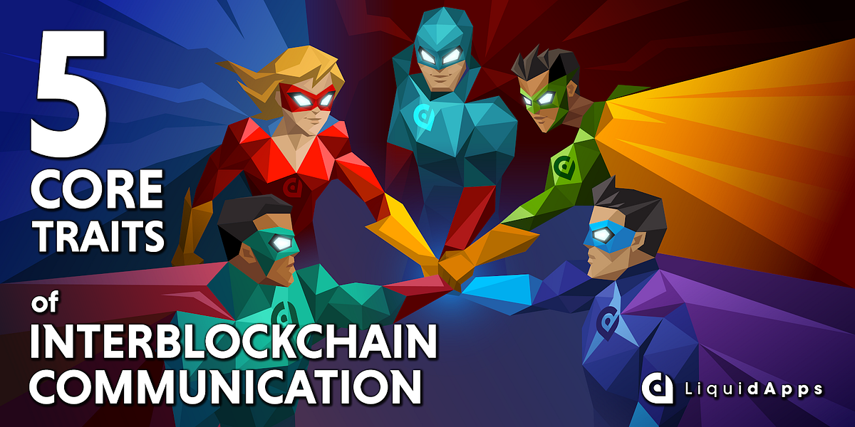 인터 블록체인 커뮤니케이션의 5가지 핵심 특성. DAPP 서비스 제공 업체(DSP)가 상호 운용성 운동의 선두에있는… | by ...