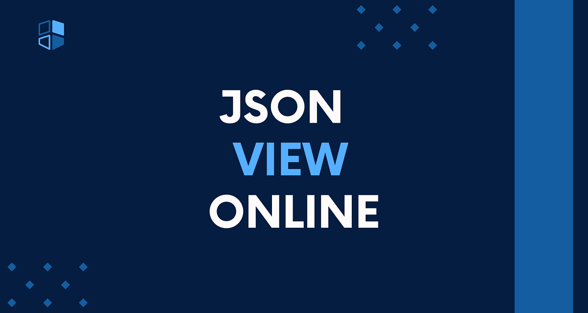 Understanding JSON View Online: Your Ultimate Guide | by Mehta | Jun, 2024 | Medium
