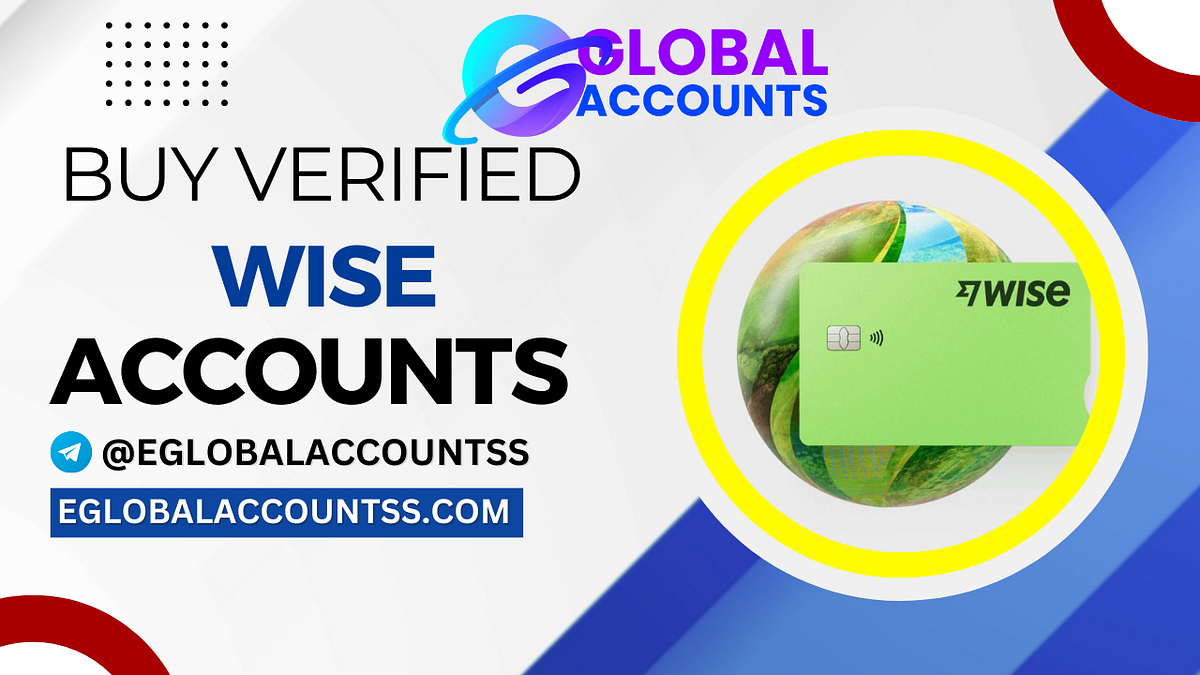 Buy Verified Wise Accounts. Buy Verified Wise Accounts for a… | by 100% ...