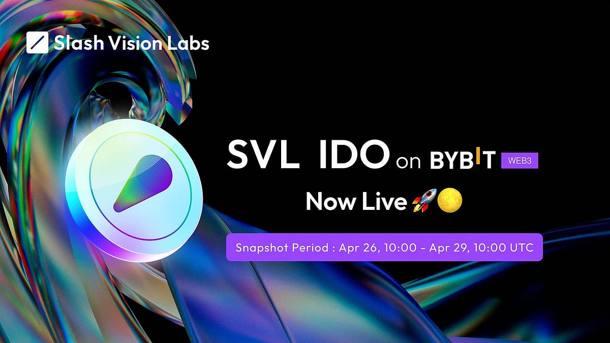 SVL token will be listed after IDO on Bybit Web3 IDO!!🎉 | by ／Slash Project Official | ／Slash ...
