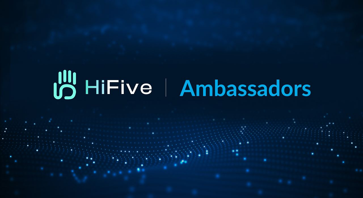 Hifive Ambassador Recruitment. Introduction: | by HiFive dex | Medium