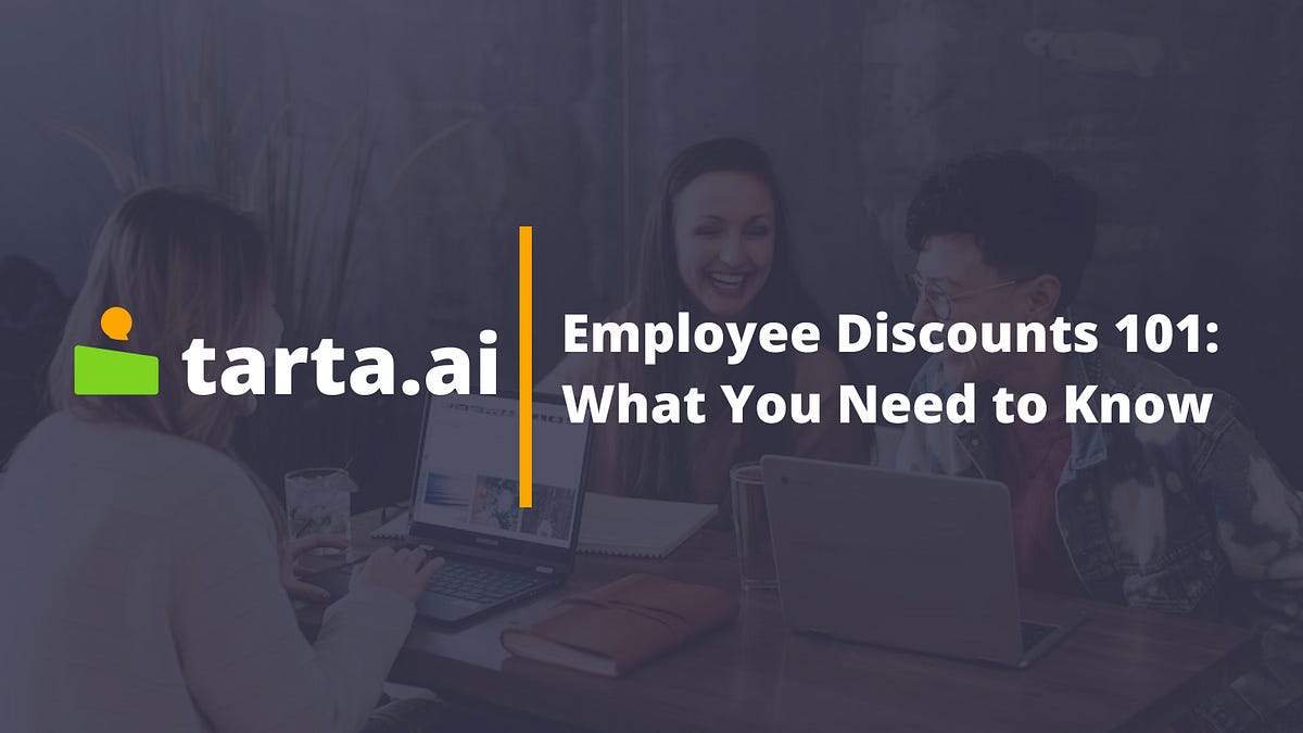 Employee Discounts 101: What You Need to Know | by sushkoliza | Medium