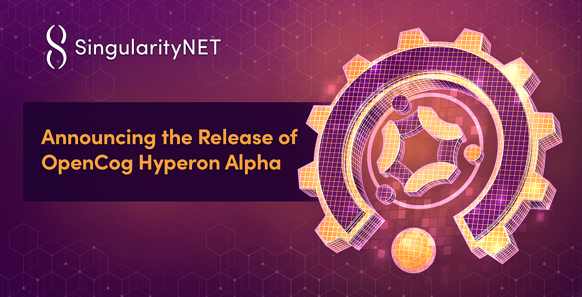 Announcing the Release of OpenCog Hyperon Alpha | by SingularityNET | SingularityNET | Medium