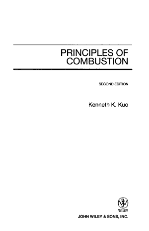 Principles of Combustion By Kenneth Kuan-yun Kuo View More: [Get Now ...