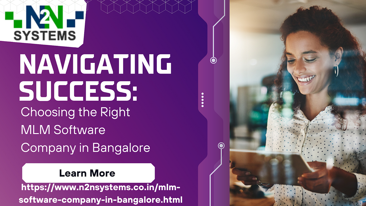 Navigating Success: Choosing the Right MLM Software Company in ...