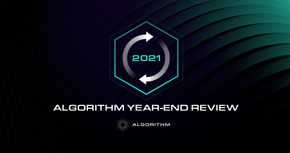 Algorithm Year-End Review. The Algorand blockchain has made… | by ...