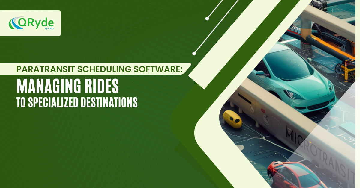 Paratransit Scheduling Software: Managing Rides to Specialized Destinations | by Qrydebyhbss ...