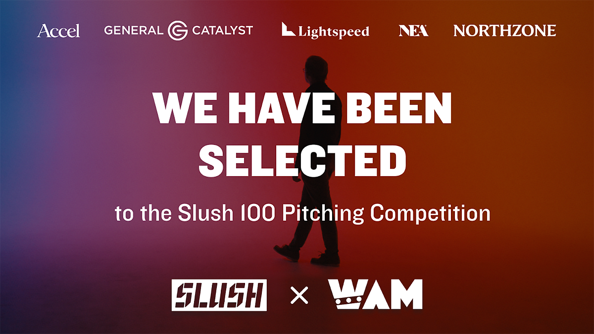 WAM is a part of the SLUSH 100. WAM has been nominated as part of the ...