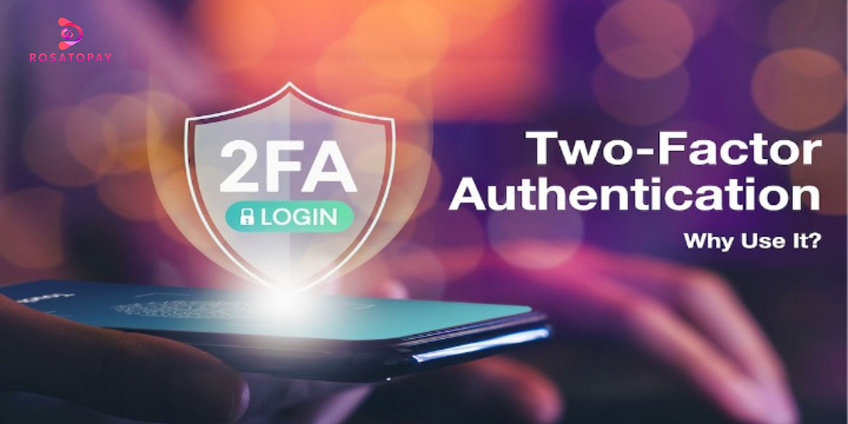 The Role of Two-Factor Authentication (2FA) in Online Transactions | by ...