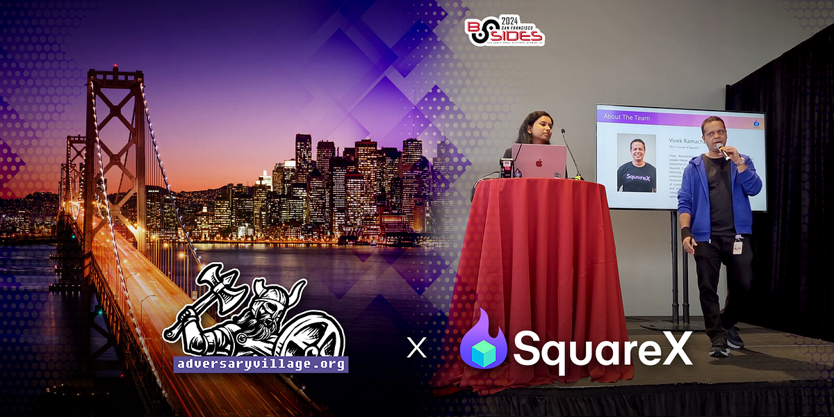 SquareX Sponsors the Adversary Village at BSides San Francisco 2024 | by SquareX | SquareX Labs