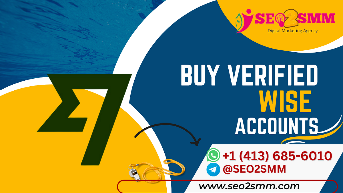 Wise accounts with verification. Wise accounts with verification | by ...