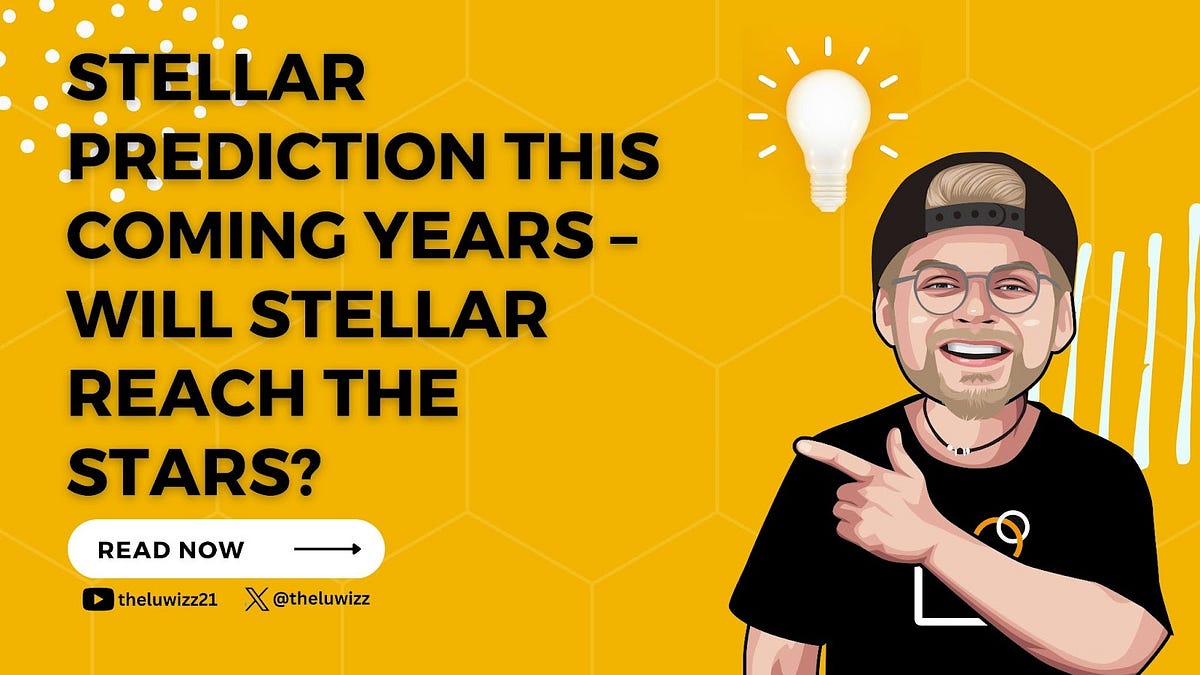 Stellar Prediction This Coming Years — Will Stellar Reach The Stars ...