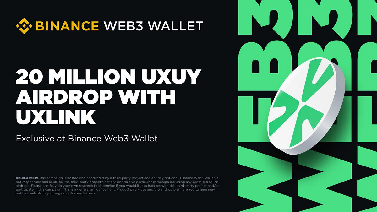 Title: UXLINK and Binance Web3 Wallet Launch Joint Marketing Campaign to Foster Social Growth in ...