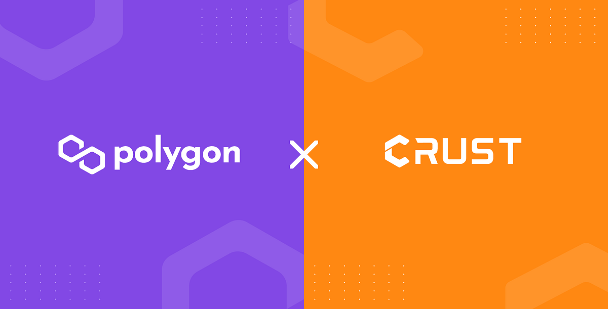 Crust Network Brings Decentralized Storage Solution Package to Polygon ...