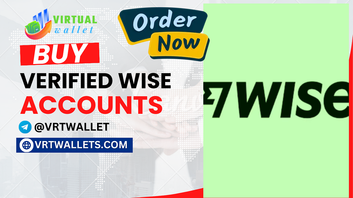 Purchase fully verified Wise accounts cheap | by wise account | May ...