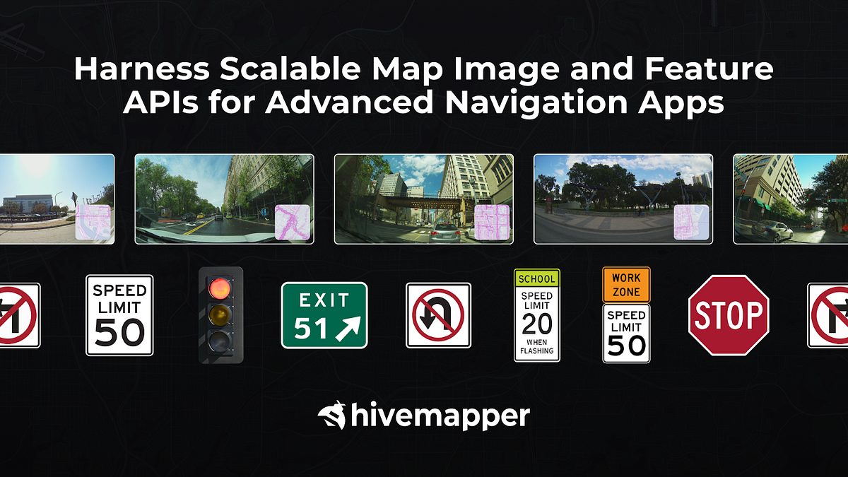 Harness Scalable Map Image and Feature APIs for Advanced Navigation Apps | by Hivemapper Network ...
