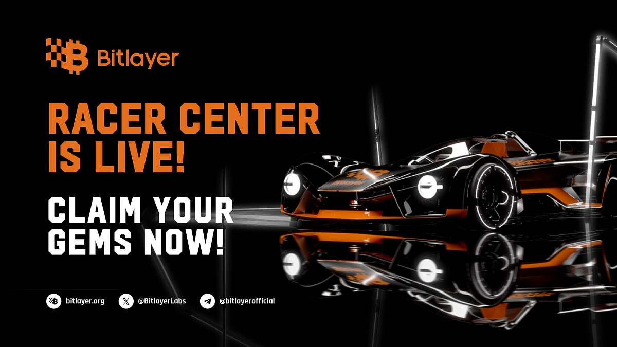 Bitlayer Racer Center Live: Claim Your Gems and Explore Bitlayer Points | by Bitlayer | Medium