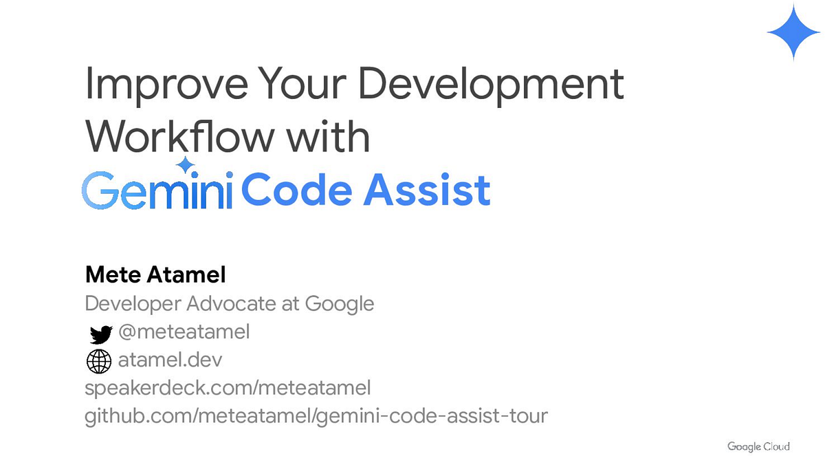 A Tour of Gemini Code Assist — Slides and Demos - Google Cloud ...