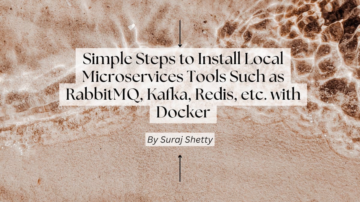 Install RabbitMQ, Kafka, Redis with Docker Easily | by Suraj Shetty | DevOps.dev