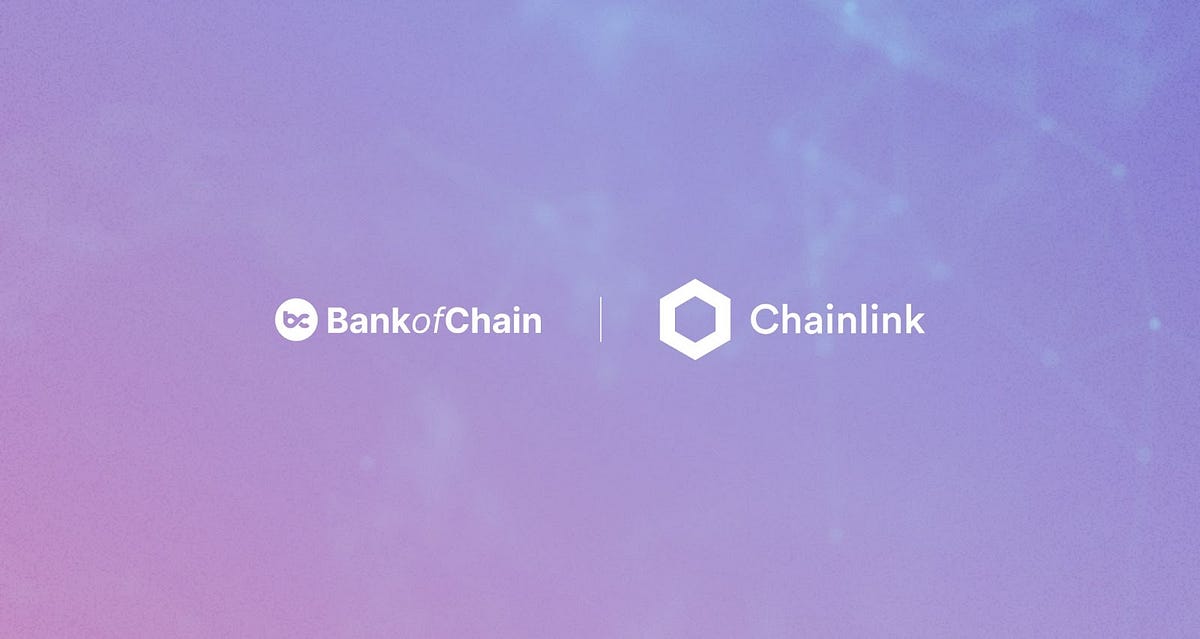 Bank of Chain (BoC) Integrates Chainlink Price Feeds To Help Provide ...