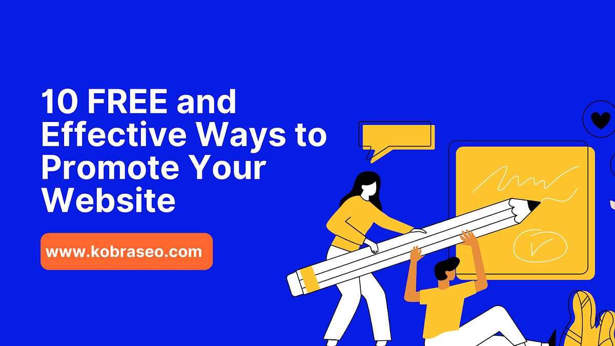 10 FREE and Effective Ways to Promote Your Website | by aadtiya ...