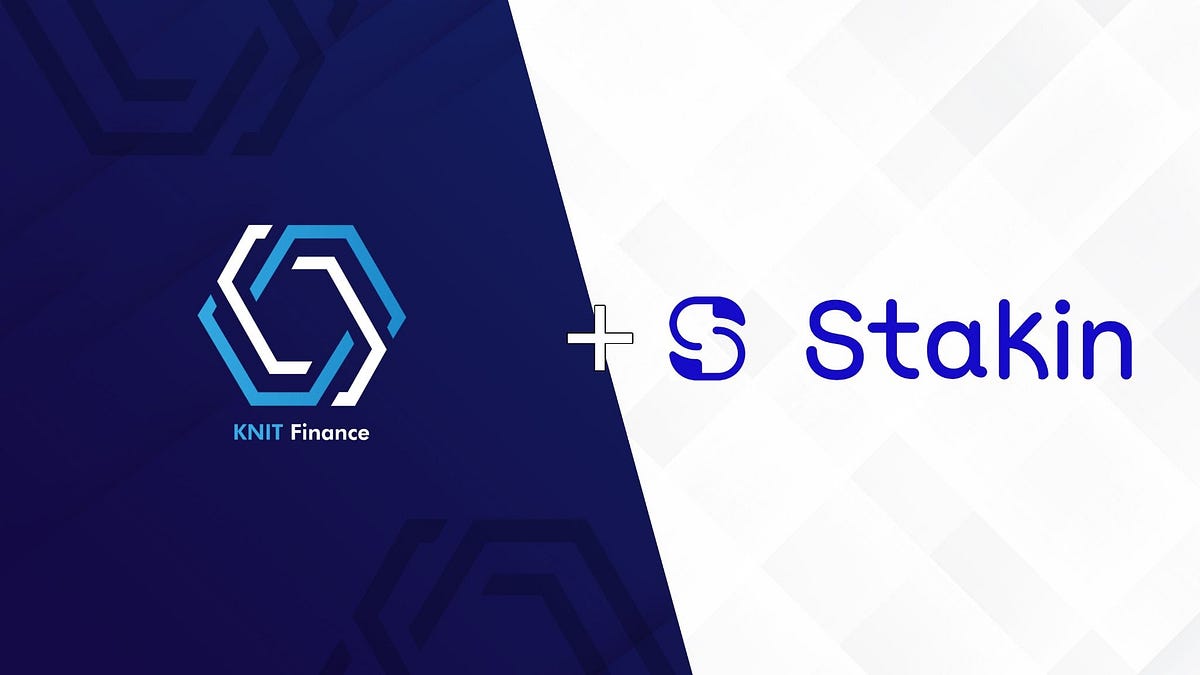 Stakin x Knit Finance — Exploring Staking Possibilities | by Gisele ...