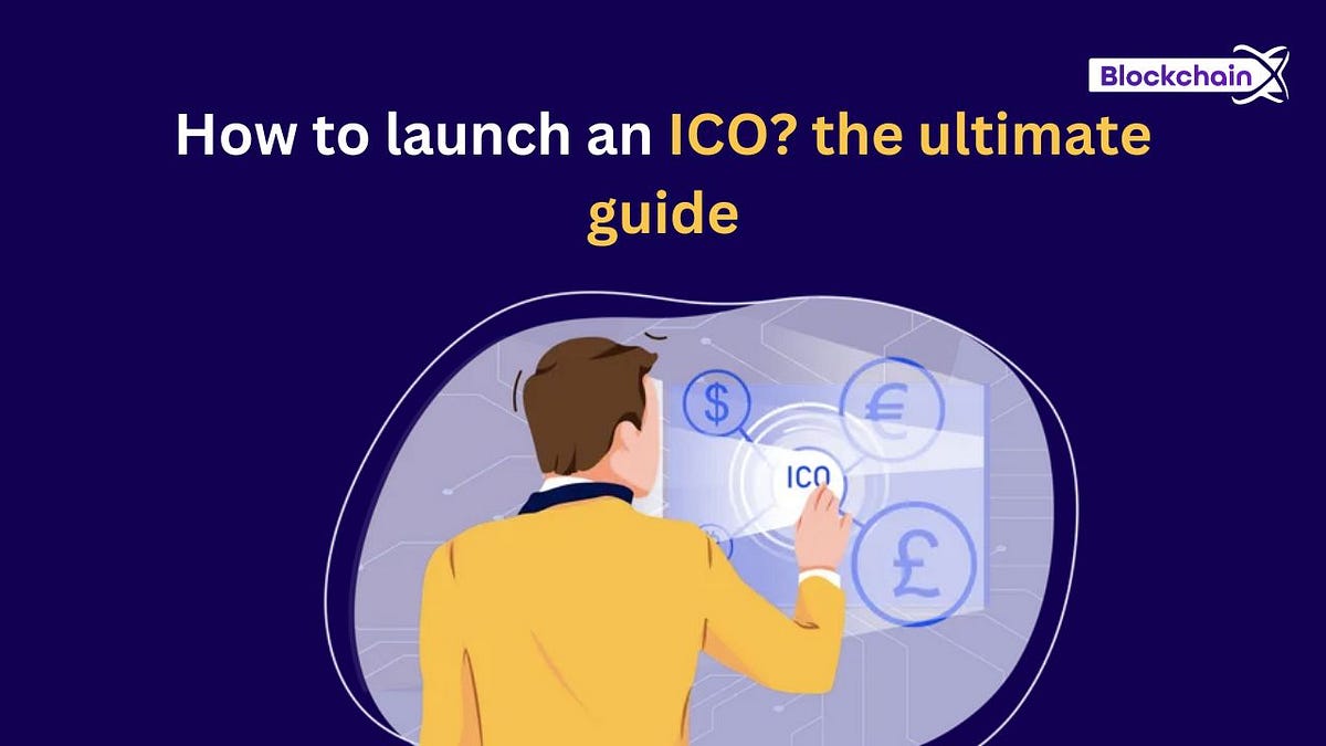 How to launch an ICO? the ultimate guide (step by step ) | by Ragunath ...