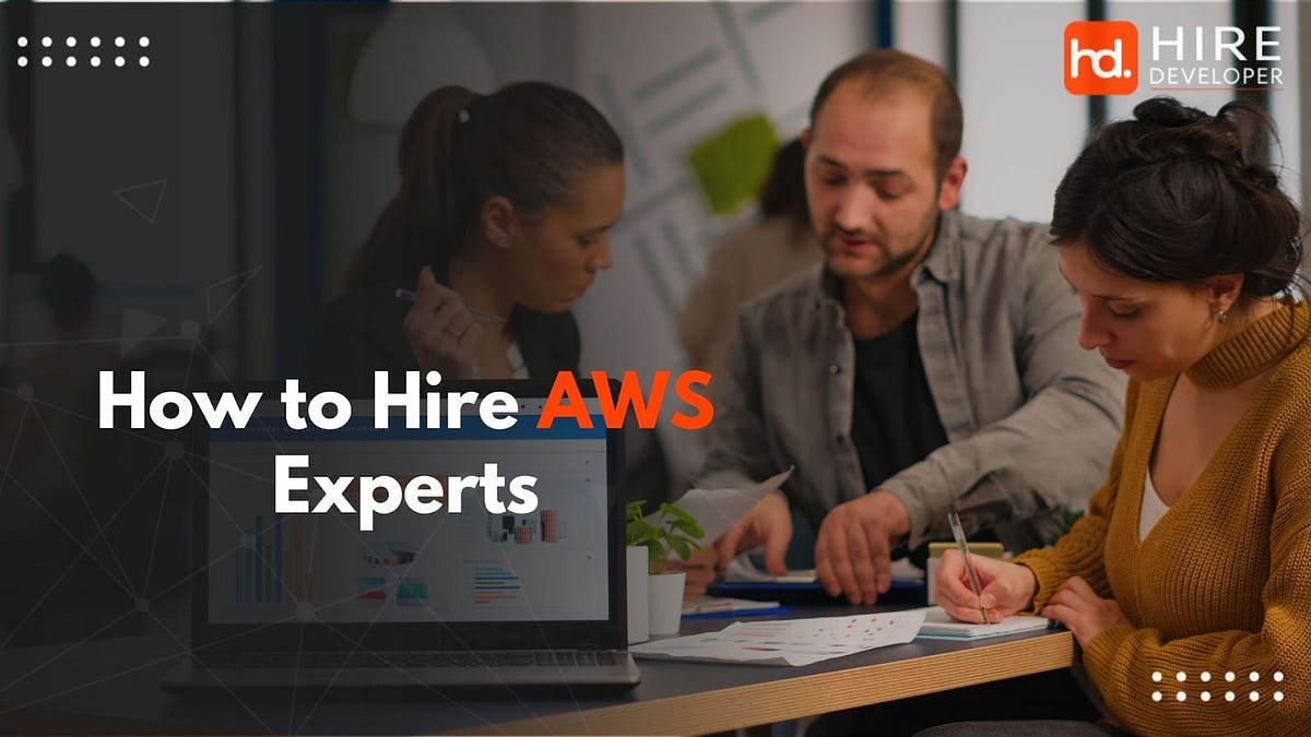 How to Hire AWS Experts?. Amazon Web Services (AWS) controls the… | by Hire Developer.Dev | May ...