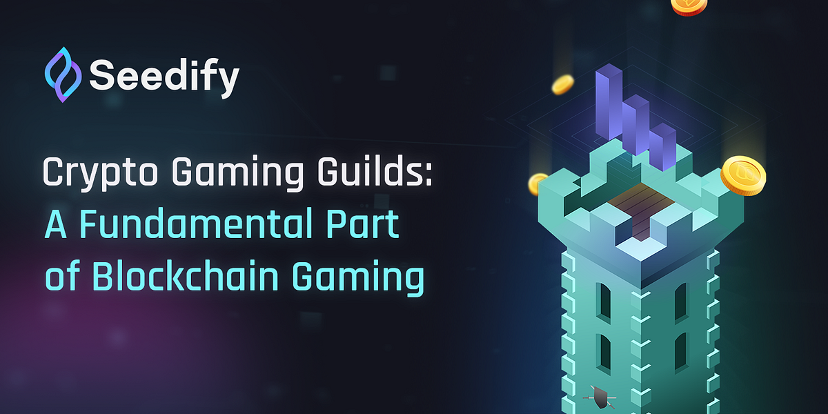 Crypto Gaming Guilds A Fundamental Part Of Blockchain Gaming By